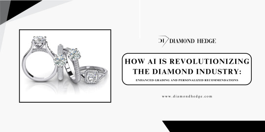 How AI is Revolutionizing the Diamond Industry: Enhanced Grading and ...
