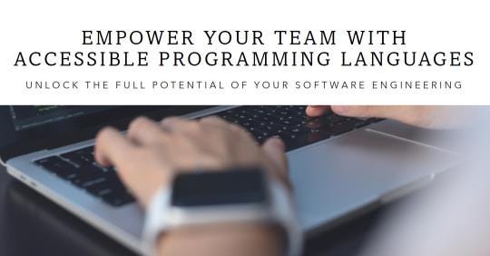 Making Programming Languages Accessible: Empowering Every Stakeholder ...