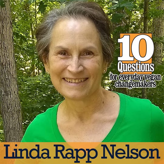 10 Questions: Everyday Vegan Changemakers with Linda Rapp Nelson | by ...