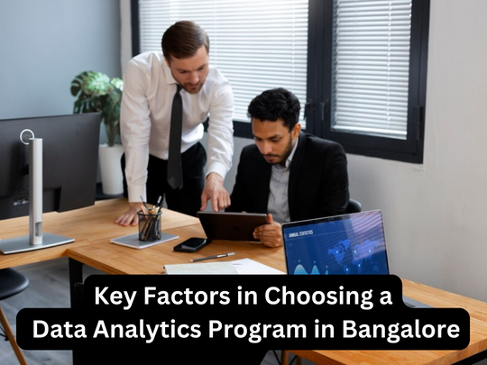 Key Factors in Choosing a Data Analytics Program in Bangalore | by data ...