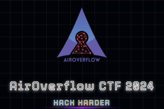 AirOverFlow CTF’24 (Web). Assalamualikum everyone. I hope you all… | by Mesum Raza | Medium