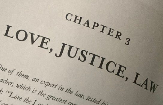 Love, Law and Justice. What does that have to do with justice… | by ...