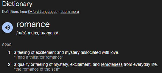 The Lost Meaning of Romance…. When I say Romance, what’s the first ...