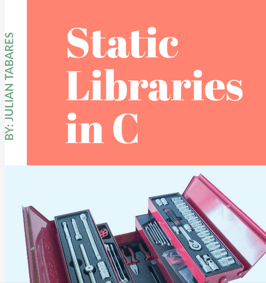Static Libraries in C.. When thinking on how to get the most of… | by ...