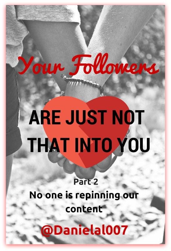 Your Followers Are Just Not That Into You Part 2 | by Daniela Lazovska ...
