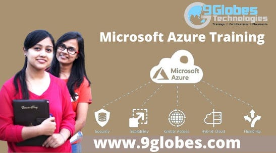 Microsoft Azure Course training in 9 Globes | by 9Globes | Medium