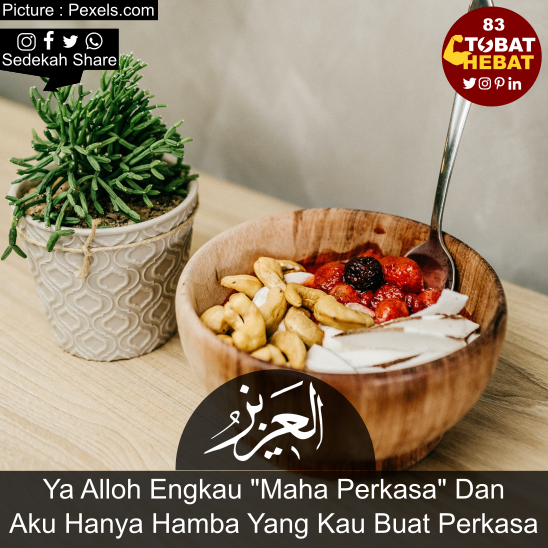 083 Ya Alloh Engkau “Maha Perkasa” Dan Aku Hanya Hamba Yang Kau Buat Perkasa #Dakwah #Islam | by ...