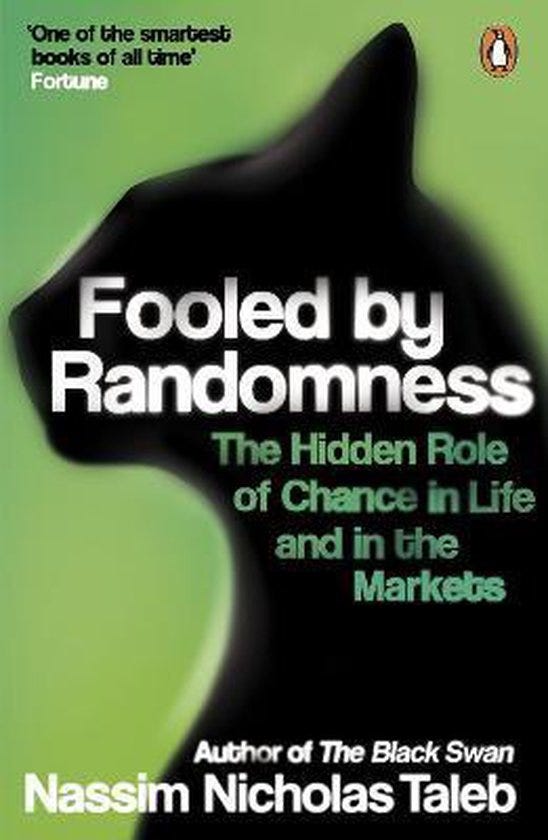 Why Every Trader Should Read “Fooled by Randomness” by Nassim Nicholas ...