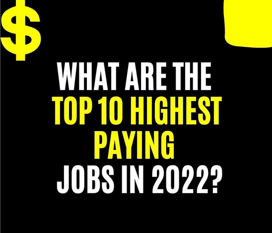 What Are The Top 10 Highest Paying Job in 2022 - Biaonline - Medium