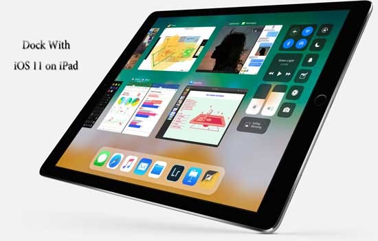How to Use the Dock With iOS 11 on iPad | by En Alawami | Medium