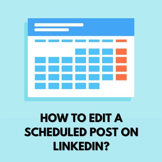 How to Edit Scheduled Posts on LinkedIn: A Step-by-Step Guide | by Hvbuiczq | Medium