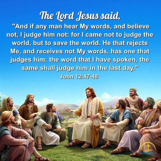 John 12:47–48 — Verse Meaning — Jesus’ Judgment in the Last Days | by ...