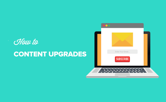 Unleashing Incredible Growth: Master Content Upgrades for List ...