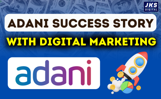 Adani Success Story: How to Make Your Business №1 with Digital ...