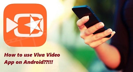 How To Download and Install Viva Videos On Android Device | by ...