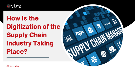 How is the Digitization of the Supply Chain Industry Taking Place? | by ...