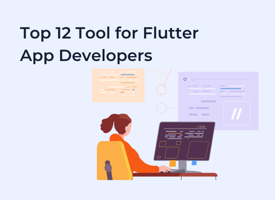 Top 12 Tool for Flutter App Developers | by Aman Mishra | Medium