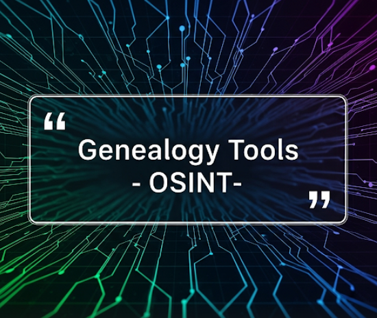 Genealogy Tools For OSINT Investigators | by loyalonlytoday | Medium