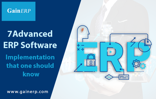 Seven advance ERP software implementation | by Gain ERP | Medium