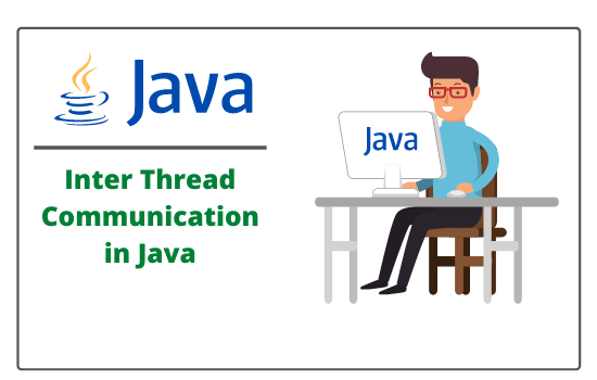 Inter Thread Communication in Java | by DEEPAK KUMAR GUPTA | Medium