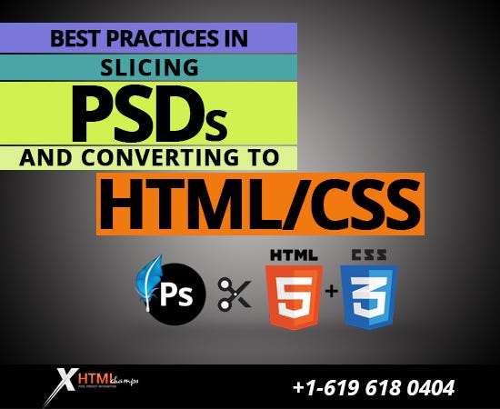 Best Practices In Slicing Psds And Converting To Html Css By Shiva Pabboju Medium