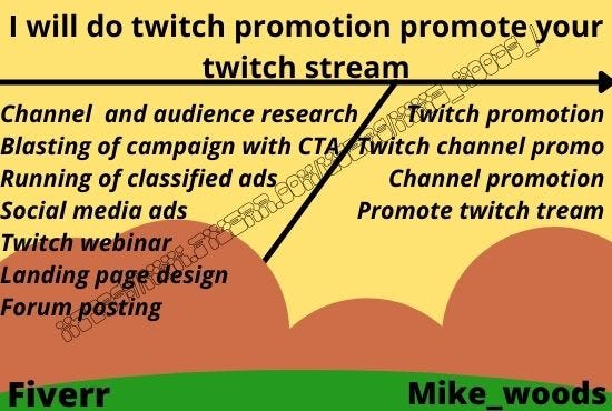 I will do twitch promotion promote your twitch stream - Michael ...