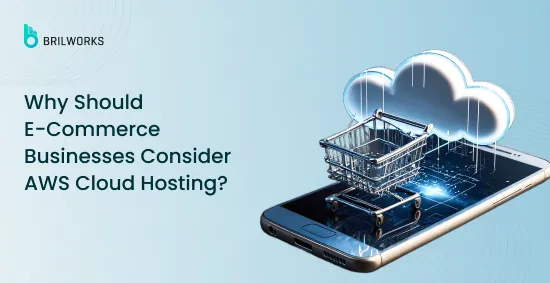 Why Should E-Commerce Businesses Consider AWS Cloud Hosting? | by ...