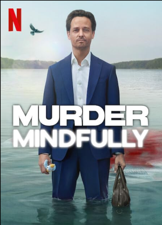 Murder Mindfully: A Thriller That Teaches You to Thrive in the Chaos ...