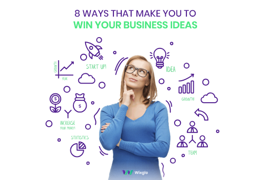 8 ways that make you win your business ideas | by Jude Daniel | Wixgle ...
