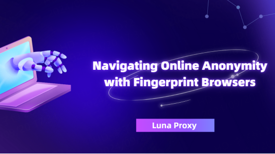Navigating Online Anonymity with Fingerprint Browsers | by Scorpio | Sep, 2024 | Medium