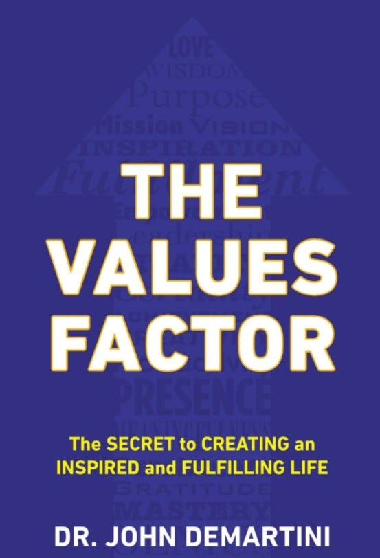 The Values Factor: The Secret to Creating an Inspired and Fulfilling ...