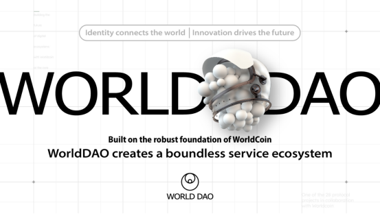 WORLDCOIN’s ecological application — — WorldDAO explores a new era of digital identity ...