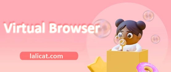 What are the functions of a virtual browser? | by Lalicat | Medium