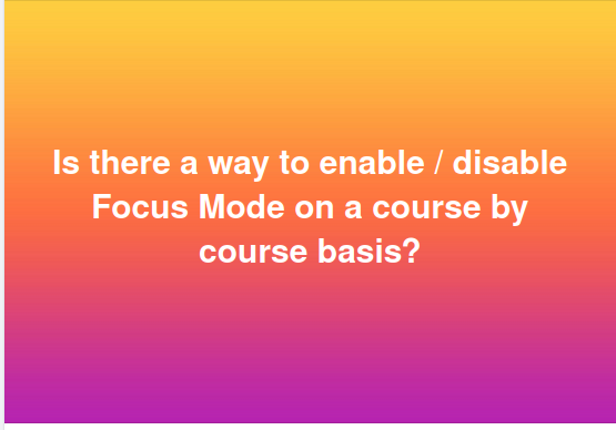 Enable LearnDash Focus Mode Conditionally On A Course-By-Course Basis. | by Obi Juan | Medium