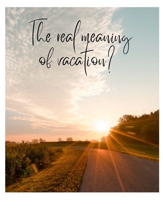 What is the real meaning of vacation? | by ritika bajaj | Jun, 2025 ...