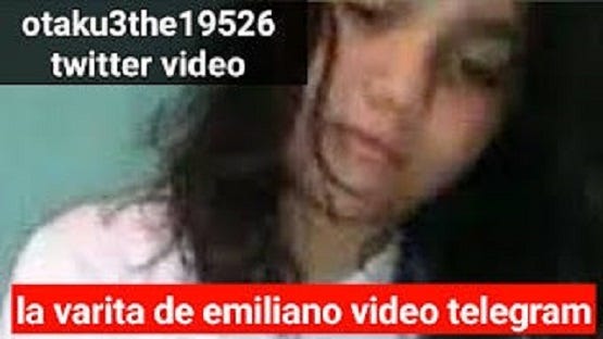 La varita de emiliano video viral telegram — twitter video | by Zoreqiroz | Jul, 2024 | Medium