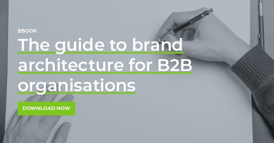 Brand architecture for B2B organisations | by Paul Nelson | Medium