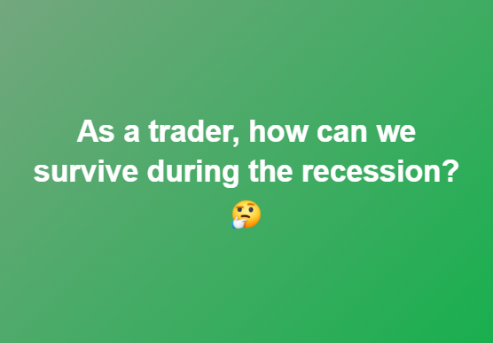 5 Practical Ways A Trader Can Survive A Recession | by WikiFX ...