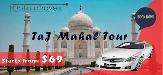 Same Day Taj Mahal Tour by Car — A Unique Trip Planner | by Web SEO ...
