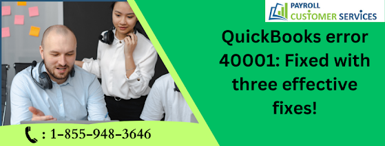 Best Ways To Resolve QUICKBOOKS ERROR 40001 - Emily taylor - Medium