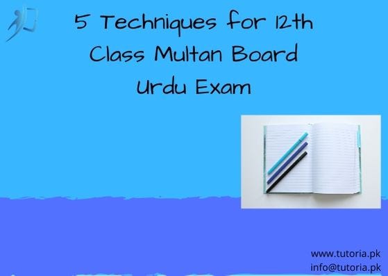 5 Techniques For 12th Class Multan Board Urdu Exam By