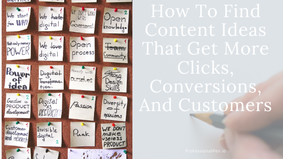 How To Find Content Ideas That Get More Clicks, Conversions, And ...
