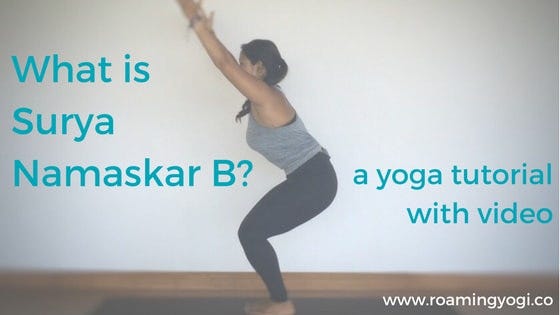 Surya Namaskar B Breakdown | by Natalie Perez | Medium