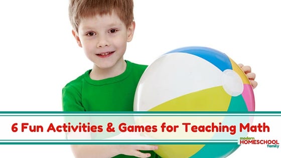 6 Fun Activities and Games for Teaching Math | by Modern Homeschool ...