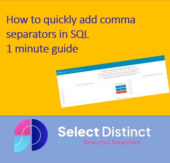 SQL Timesaver — Add comma separator's automatically | by Simon Harrison - Analytics, Power BI ...