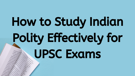 How one can prepare for Indian Polity for UPSC CSE? | by Anonymous | Medium