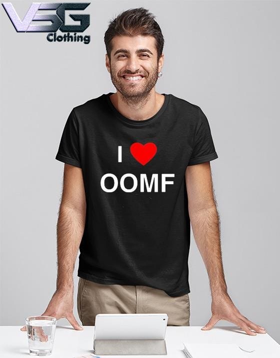 Official I Love Oomf Shirt - Vsgclothing - Medium