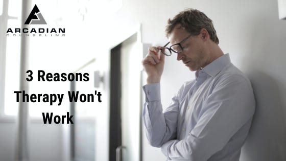 3 Reasons Therapy Won’t Work. The decision to go to therapy or… | by ...