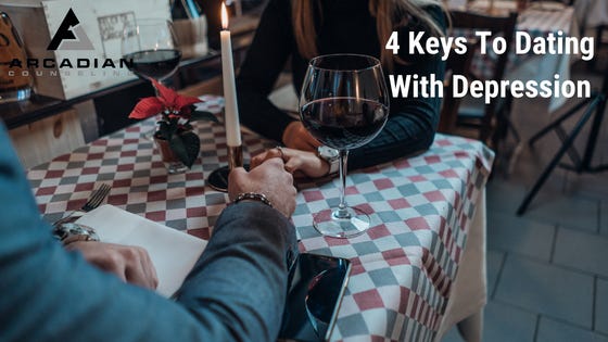 4 Keys To Dating With Depression. Dating can be challenging for most ...