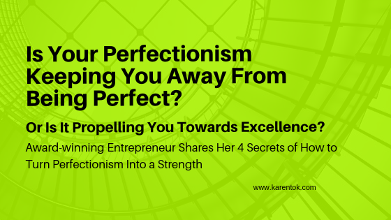 How To Turn Perfectionism into a Strength & Achieving Excellence ...